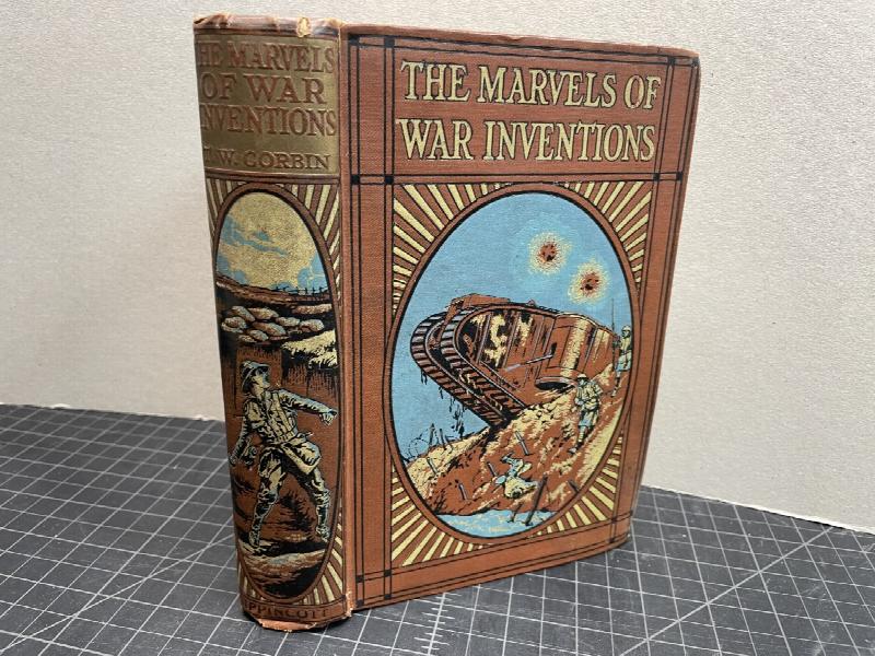THE MARVELS OF WAR INVENTIONS : Descriptions of Weapons of War and How ...
