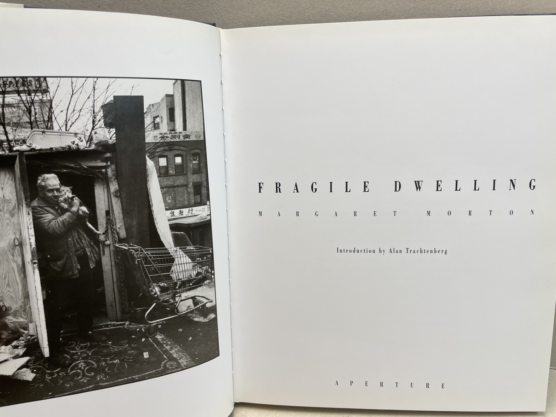 FRAGILE DWELLING : How the Homeless Create Places of Their Own